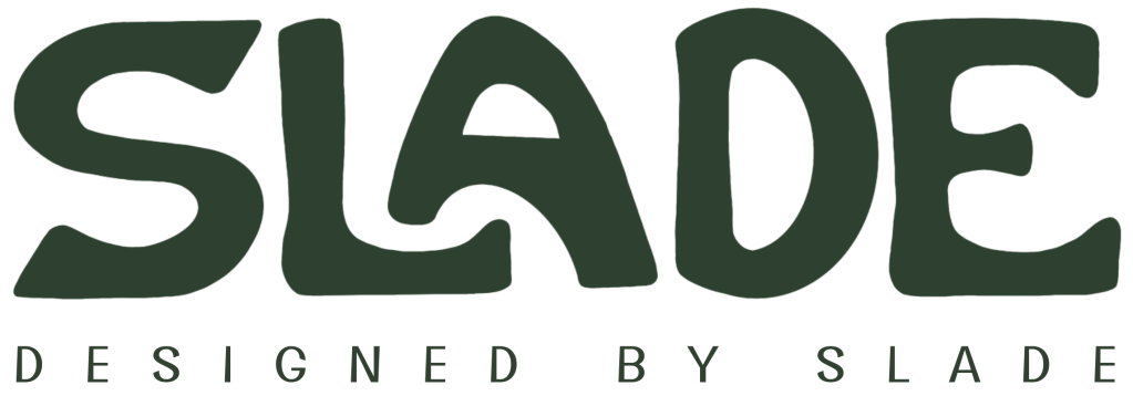 DESIGNED BY SLADE – A new design perspective